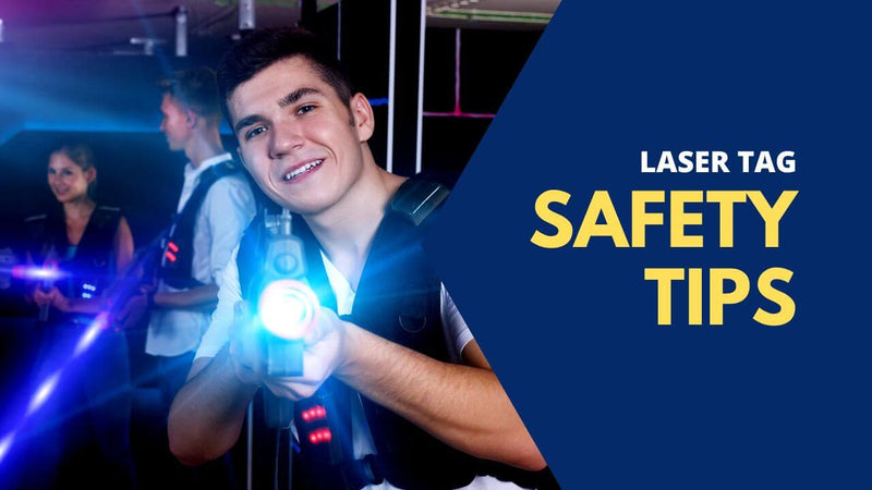 Laser Tag Safety Tips: Don't Get Tagged Out of the Game!